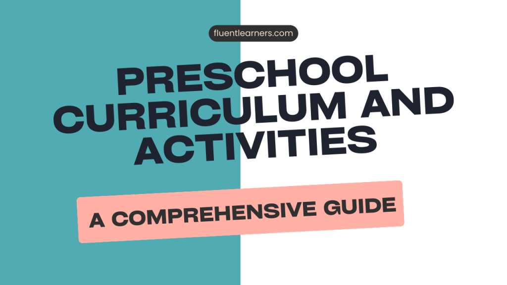 Preschool Curriculum and Activities: A Comprehensive Guide - Fluent ...