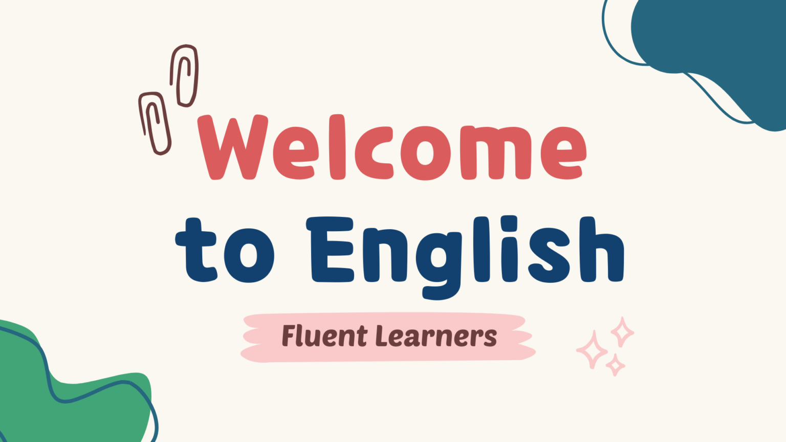 Welcome to English - Fluent Learners